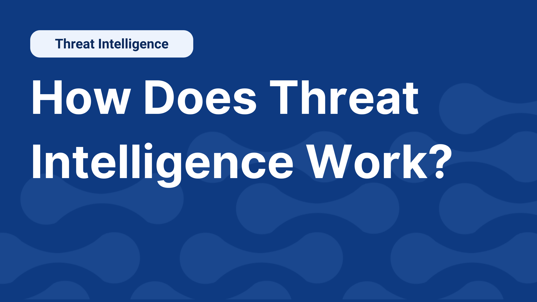 How Does Threat Intelligence Work? | CloudSEK